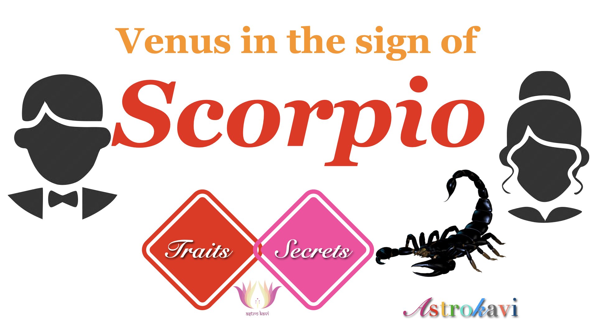 Venus in Scorpio (sign of the deepest desire for intimacy) – Astro Kavi