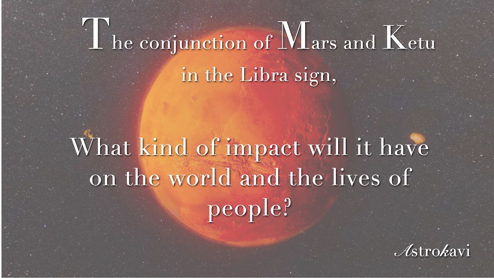 What influence will Mars and Ketu have in Libra? – Astro Kavi